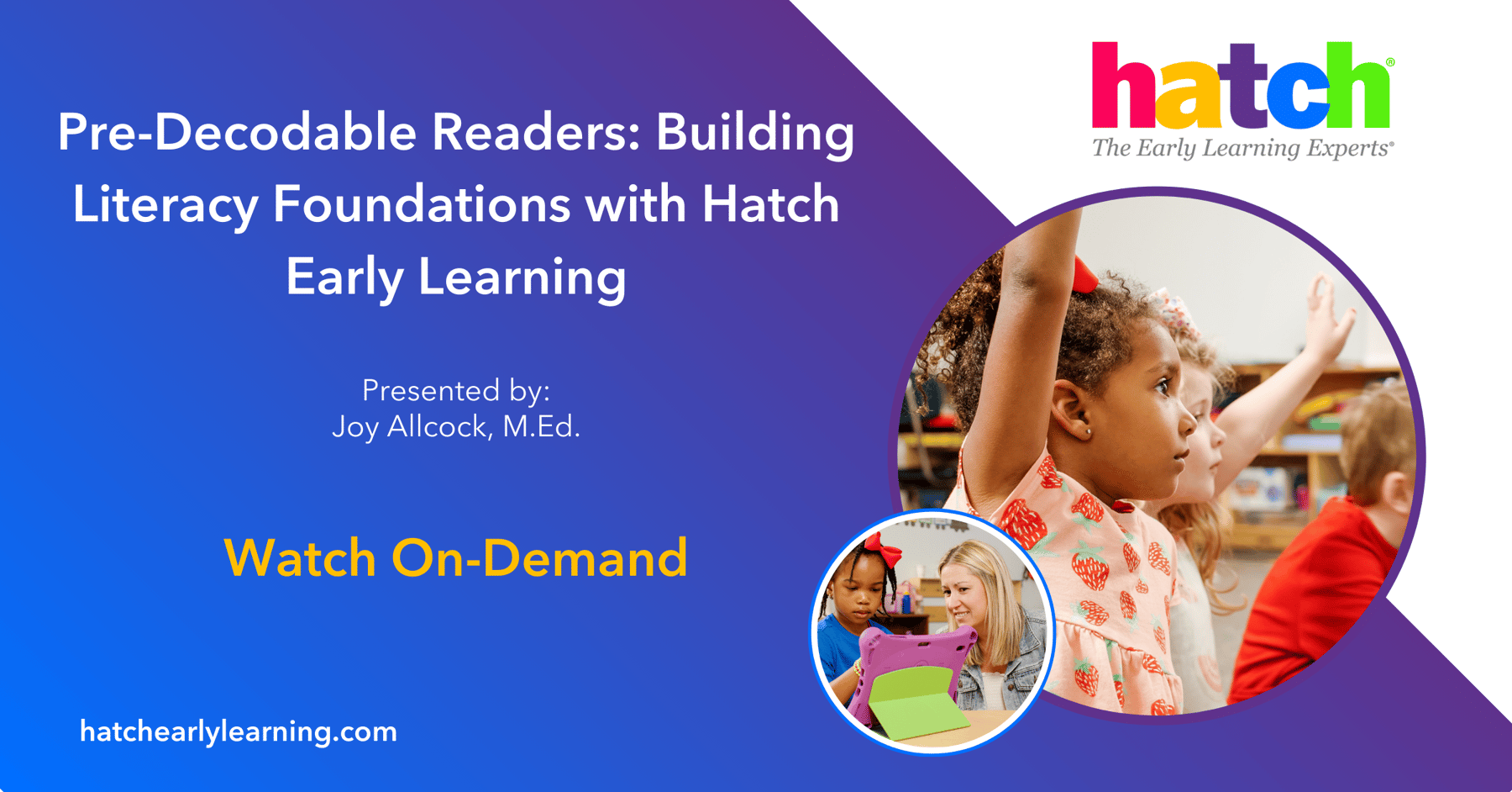 Pre-Decodable Readers: Literacy Foundations with Hatch Early Learning